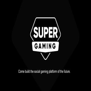 Why join SuperGaming? | PPTX
