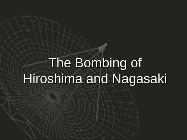 Atomic Bombing Of Hiroshima & Nagasaki | PPS