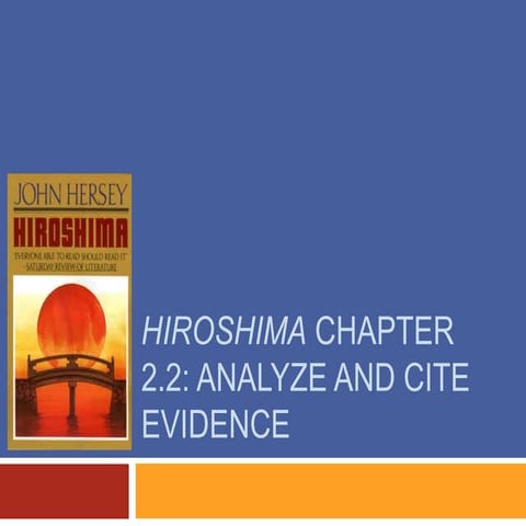 Hiroshima Chapter 2.2: Analyze and Cite Evidence, Analyze Cultural ...