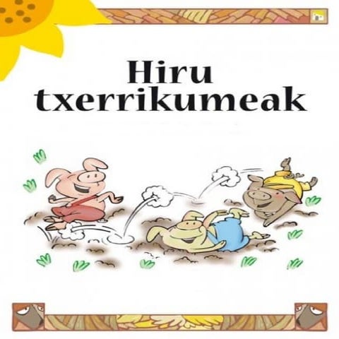 Hiru txerrikumeak | PPT