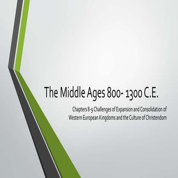 His 101 ch 7c and ch 8 the middle ages 800 1100 fall 2014 | PPTX