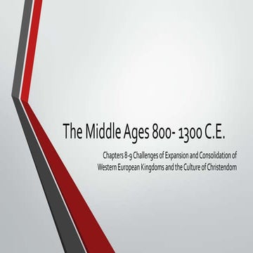 His 101 chapter 8 the middle ages 800 1100 spring 2013 | PPT