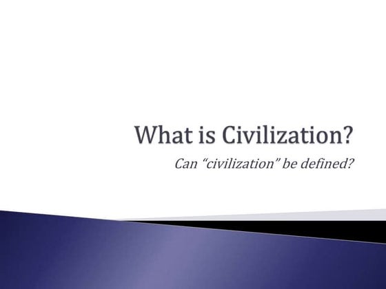 The 7 characteristics of a civilization | PPT | Religion & Spirituality