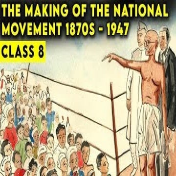 The making of national movement : 1870s to 1947 | PPTX