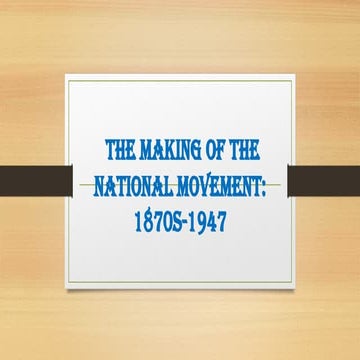 The making of national movement : 1870s to 1947 | PPTX