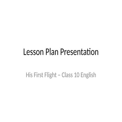 His_First_Flight_NCERT_10_Presentation.pptx