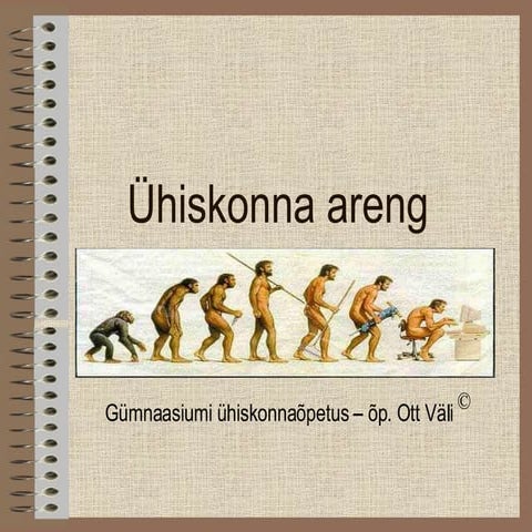 Ühiskonna areng - Ott Väli | PPT