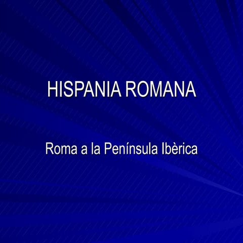 Hispania Romana I | PPT