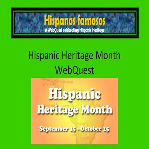 Hispanic Heritage Month WebQuest | PPT