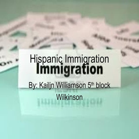 Hispanic immigration | PPT