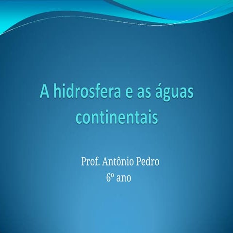Hidrologia: A Ciência da Água na Terraaa | PPT