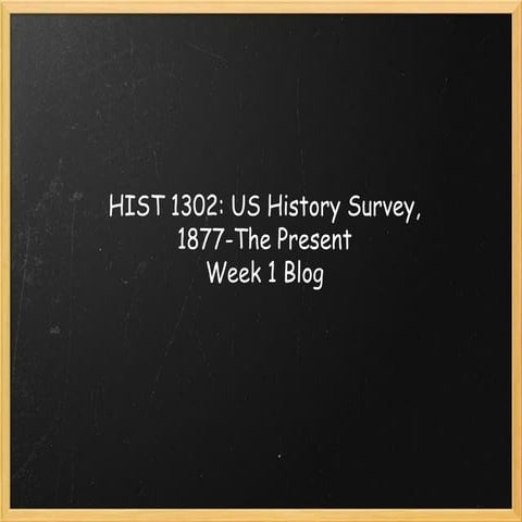 Hist 1302 Blog - Week 01 | PPT