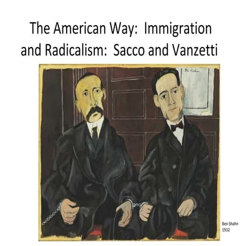 Hist a390 the american way sacco and vanzetti | PPT
