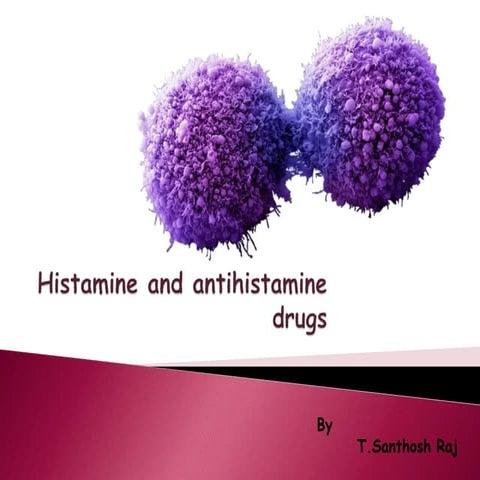 Histamine and antihistamine drugs | PPTX