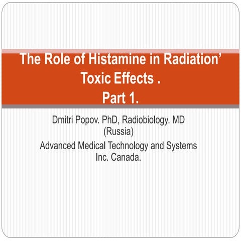 The Role of Histamine in Radiation’ Toxic Effects . | PPTX