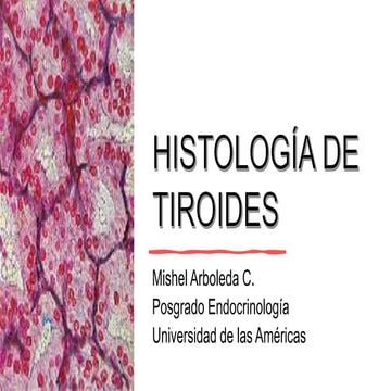 HISTOLOGÍA DE TIROIDES.pptx