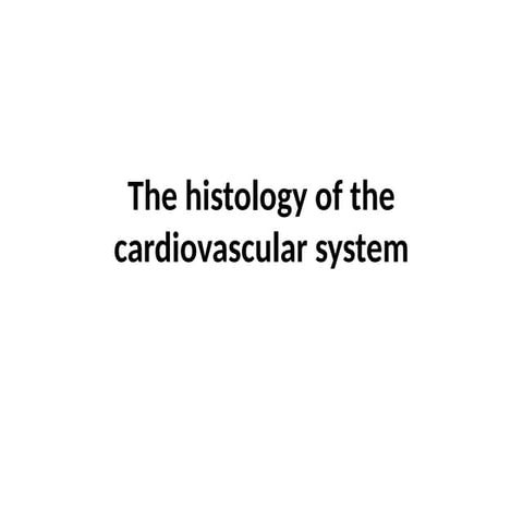 Integrated histology cardiovascular system.pptx