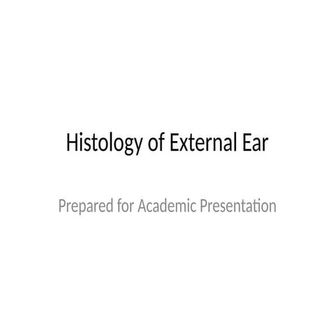 Histology_of_External_Ear. Anatomy .pptx