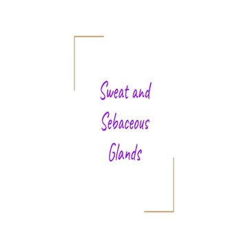 Histology of sweat and sebaceous glands .pdf