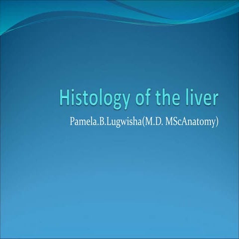 Histology of the liver.ppt this covers liver | PPT