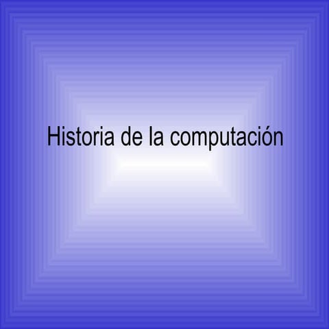 Sena historia de_la_pc | PPTX