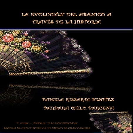 Historia del abanico_-barbara_chilo-pamelarissardi | PDF