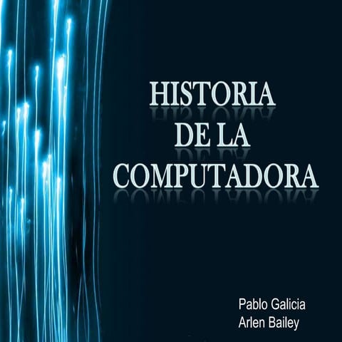 Historia de la computadora | PPTX | Computing | Technology & Computing