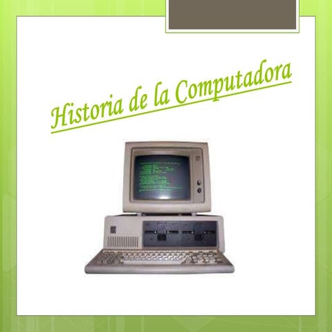 Historia de la computadora | PPTX