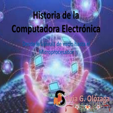 Historia de la computadora electrónica | PPTX | Computing | Technology & Computing