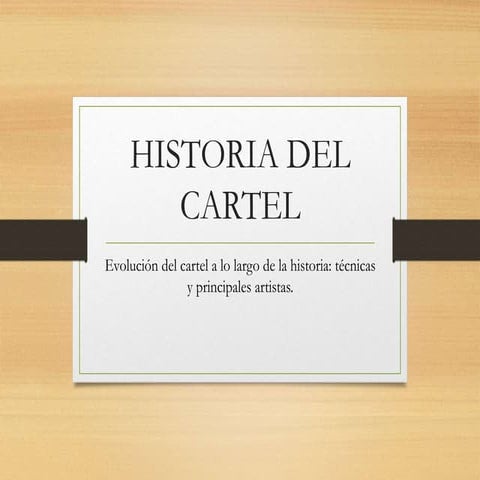 Historia del cartel (artistas del cartel) | PPTX