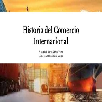 HISTORIA DEL COMERCIO INTERNACIONAÑL.pptx