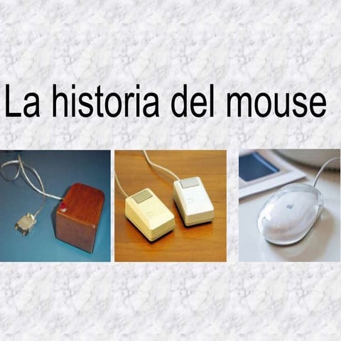 Historia del mouse | PPTX