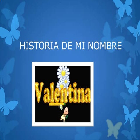 Historia de mi nombre | PPTX