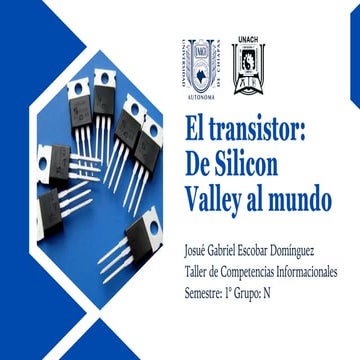 La evolución del transistor: De Silicon Valley al microchip global | PDF