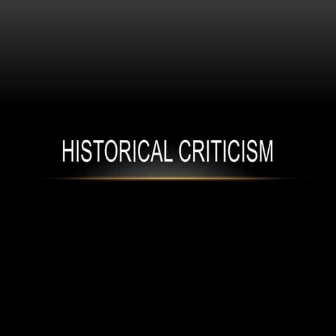 Historical criticism | PPTX