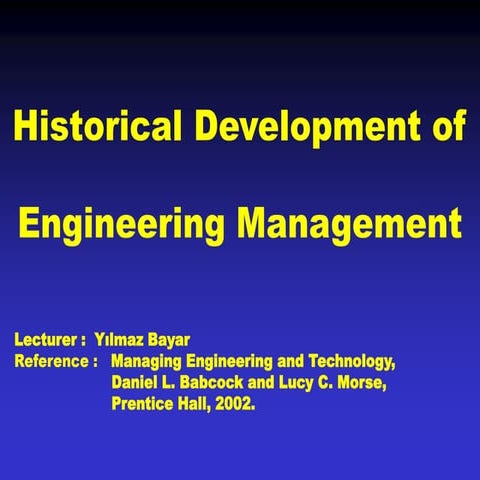 HISTORICALDEVELOPMENTOFENGINEERINGMANAGEMENT.ppt