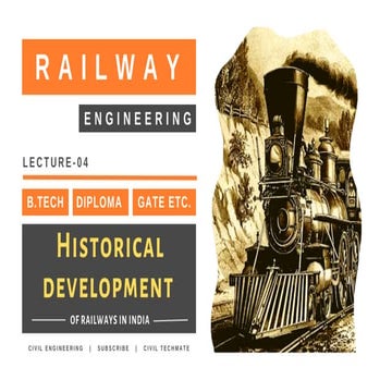 Historical Development of Indian Railways | Civil TechMate | PPT