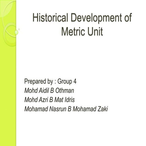 Historical development of metric unit (week 9) | PPTX