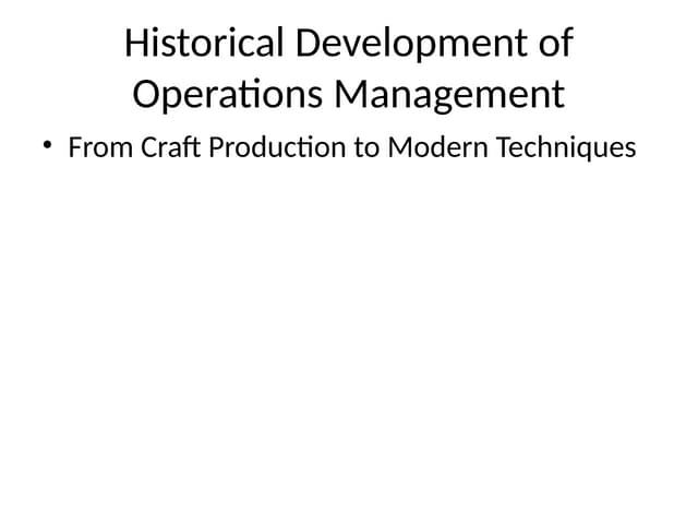 Historical Evolution Of Operations Management Pptx