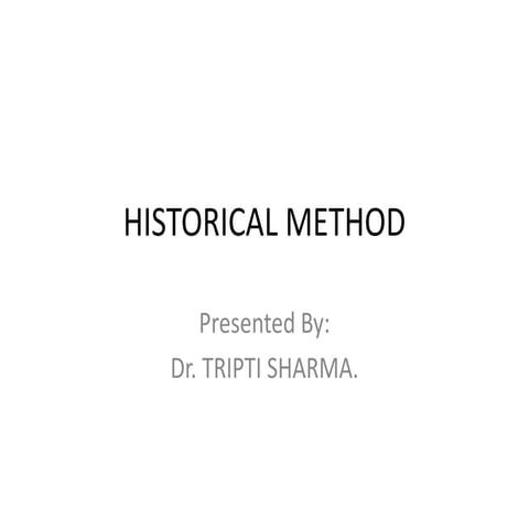 Historical method | PPTX
