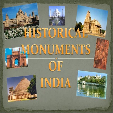 Presentation on HISTORICAL MONUMENTS of India | PPT