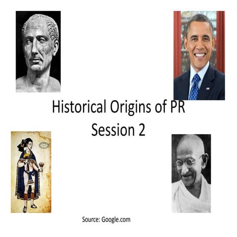 Historical origins of Public Relations | PPTX