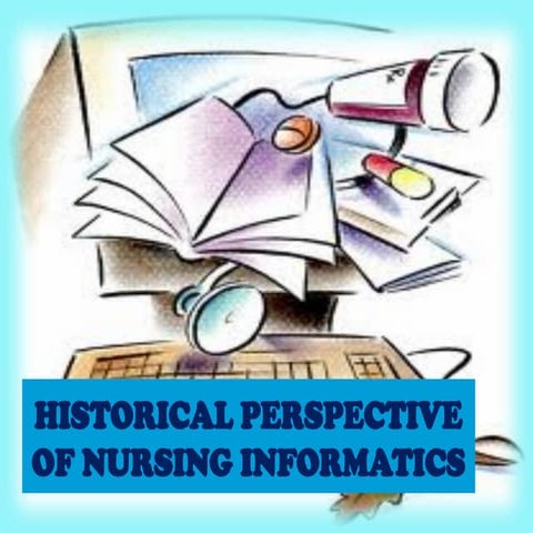 Historical Perspective of Nursing informatics.pptx