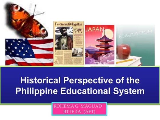 Historical Development of Philippine Educational System | PPTX