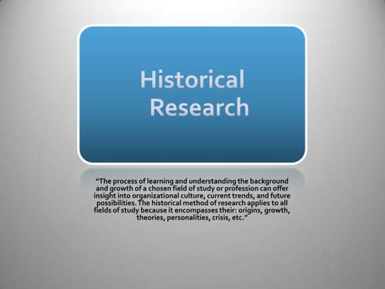 Historical research | PPTX | Genealogy and Ancestry | Hobbies & Interests