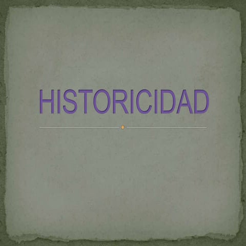 Historicidad | PPTX