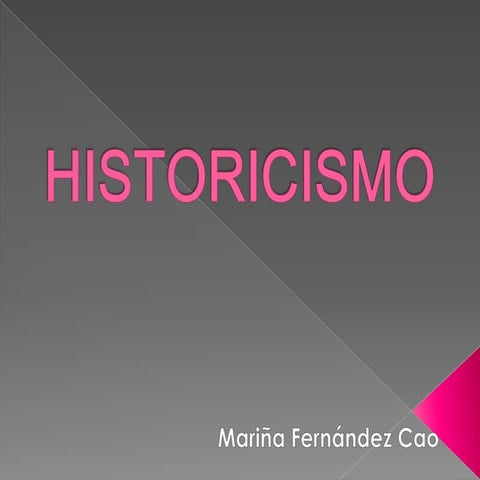 Historicismo | PPTX