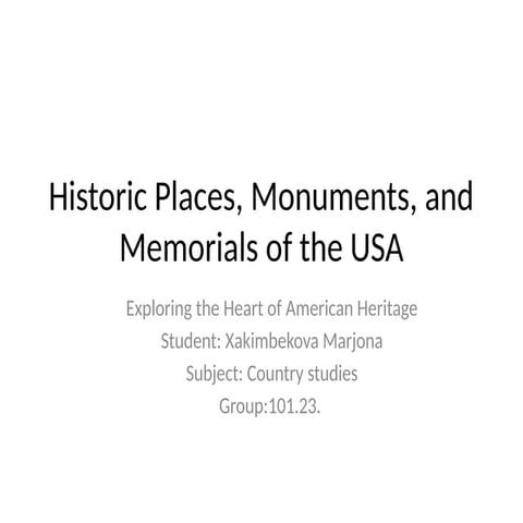 Historic_Places_Monuments_and_memorials_of_USA_Presentation.0109.pptx