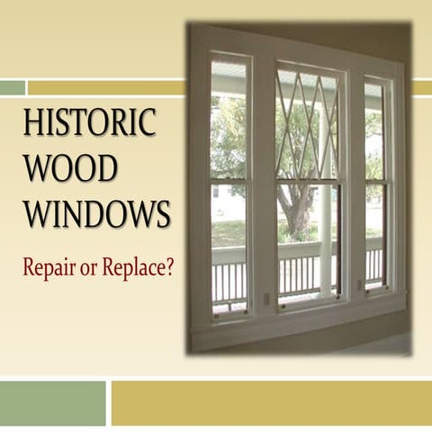 Historic Wood Windows | PPTX