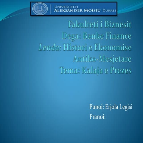Histori Ekonomike Kalaja e Prezes | PPTX